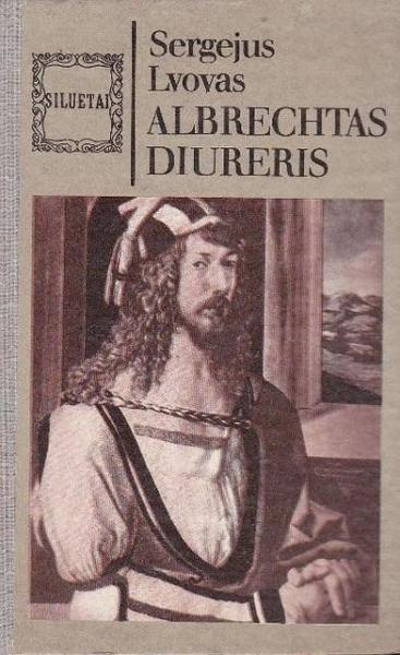 Albrechtas Diureris by Сергей Львов | Goodreads