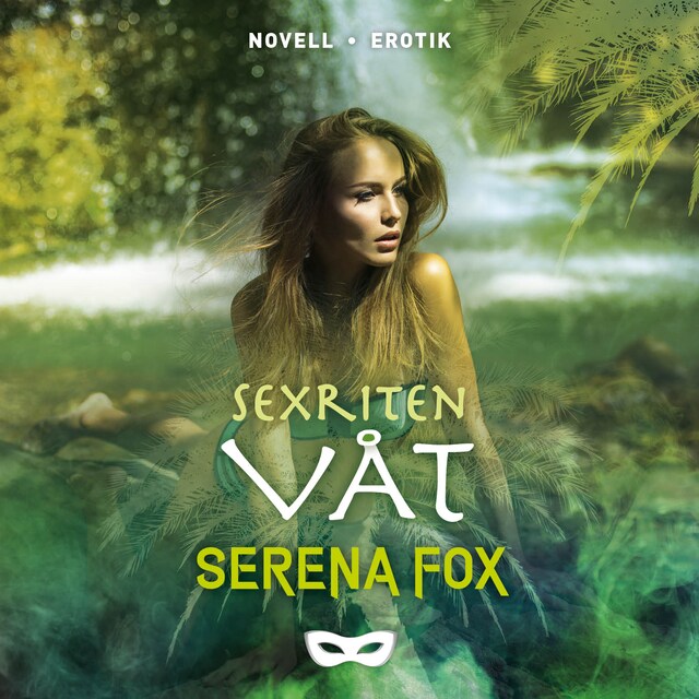 Sexriten: Våt by Serena Fox | Goodreads