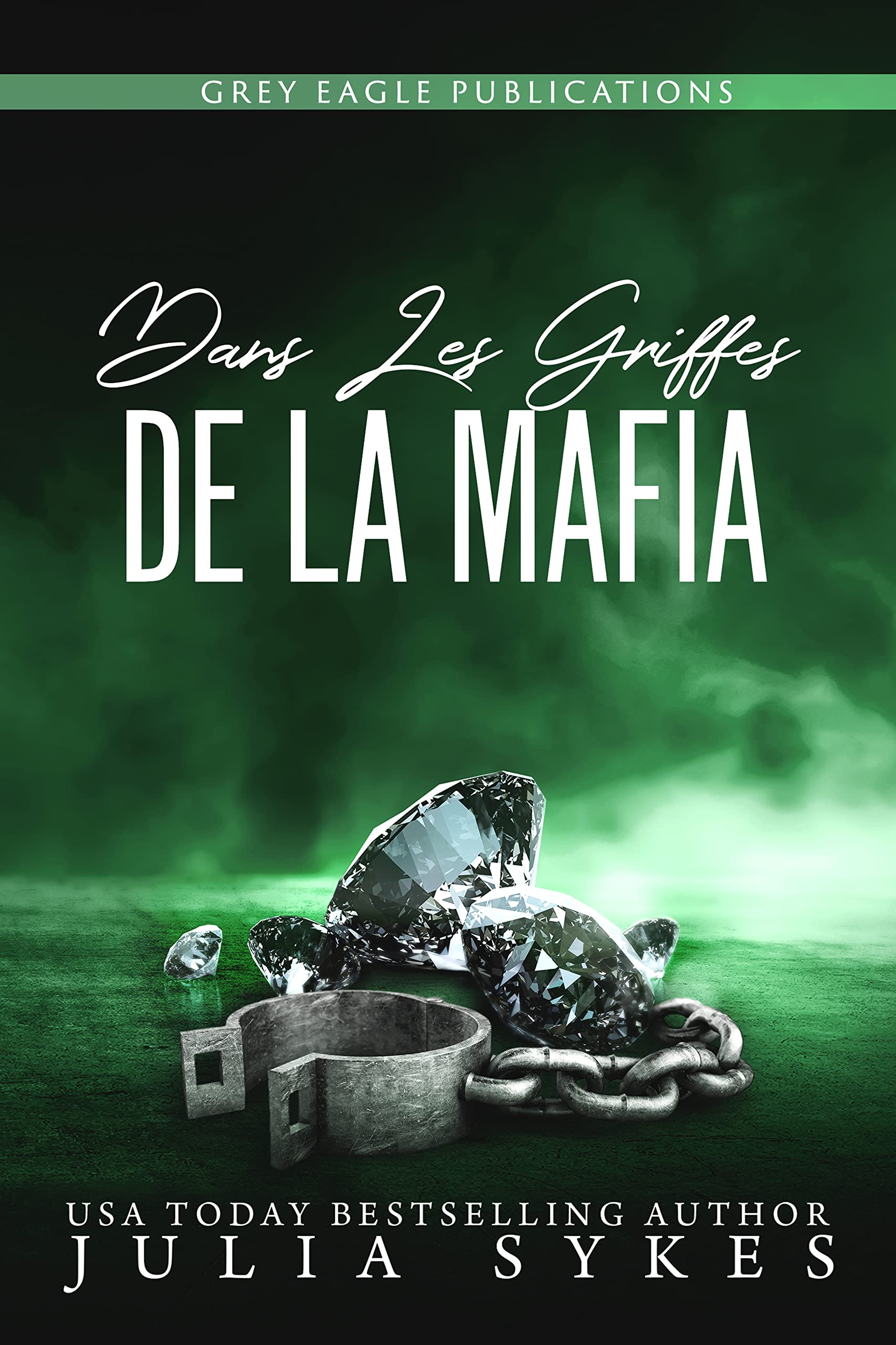 Dans les griffes de la mafia (French Edition) by Julia Sykes | Goodreads
