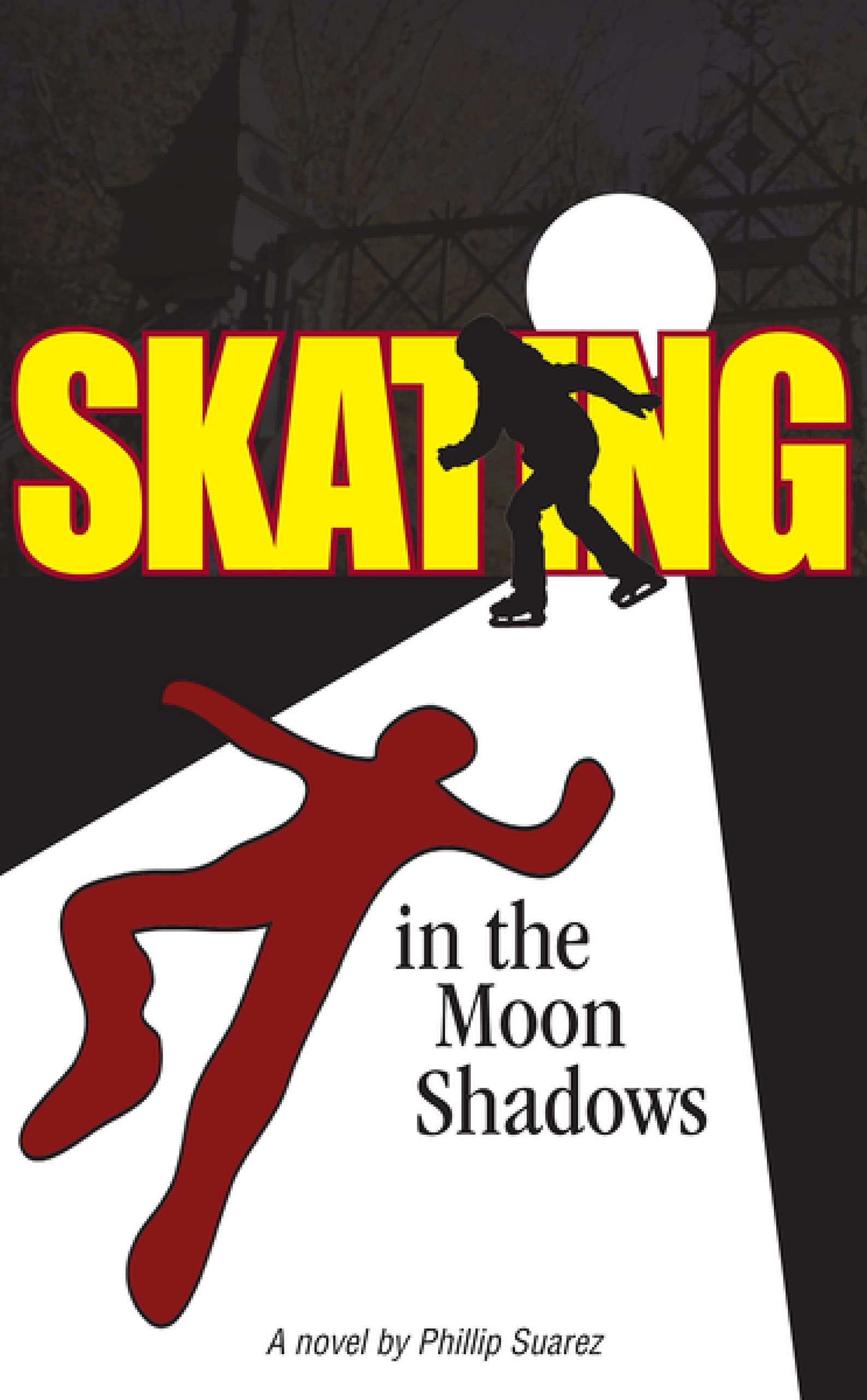 Skating in the Moon Shadows by Mr. Phillip Suarez | Goodreads
