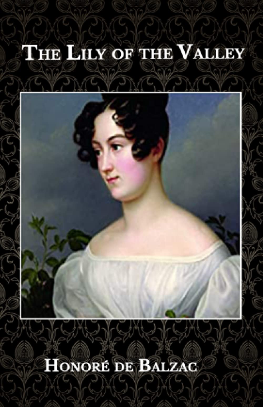 The Lily of the Valley by Honoré de Balzac | Goodreads