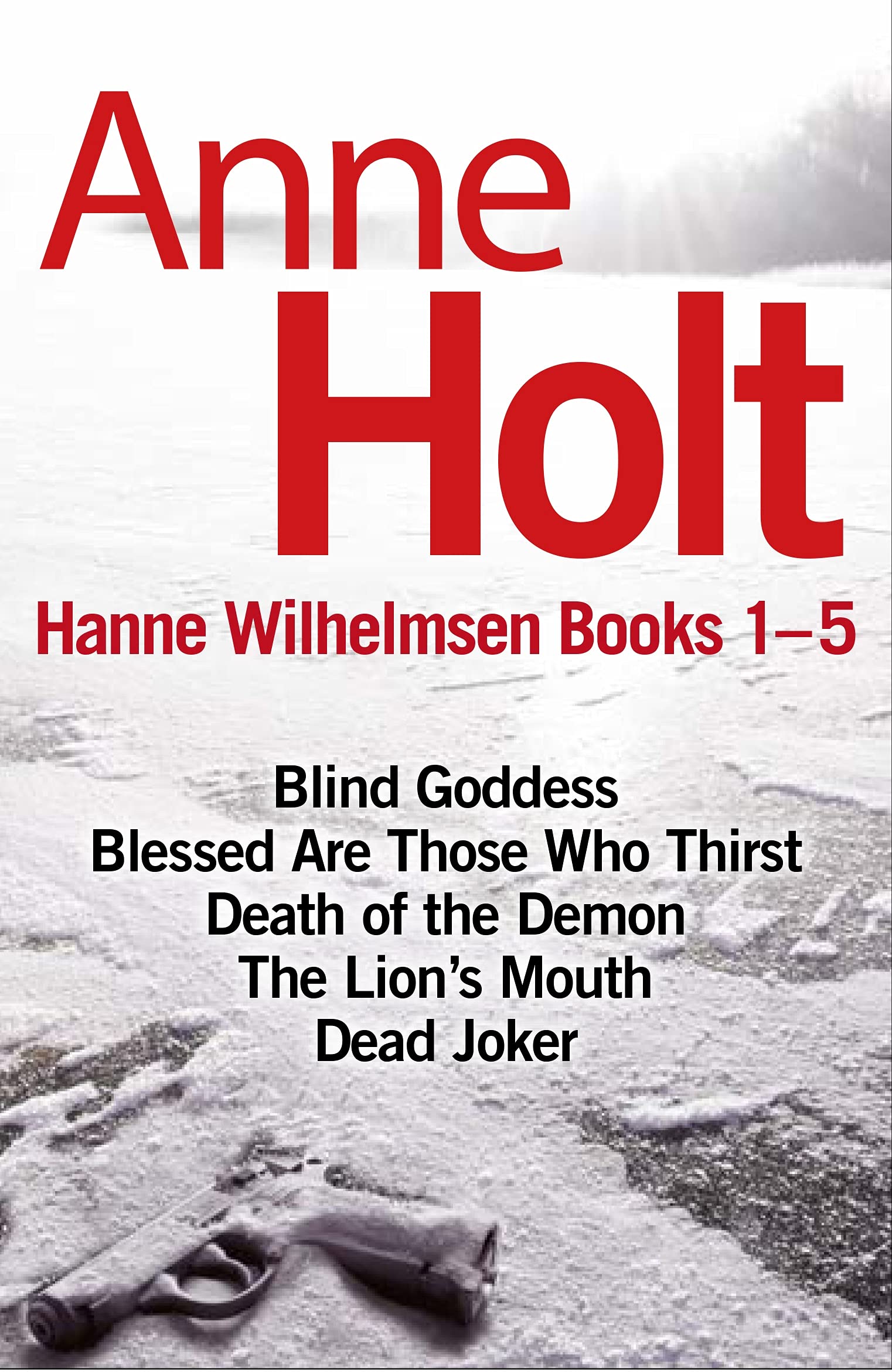 Hanne Wilhelmsen #1-5 by Anne Holt | Goodreads