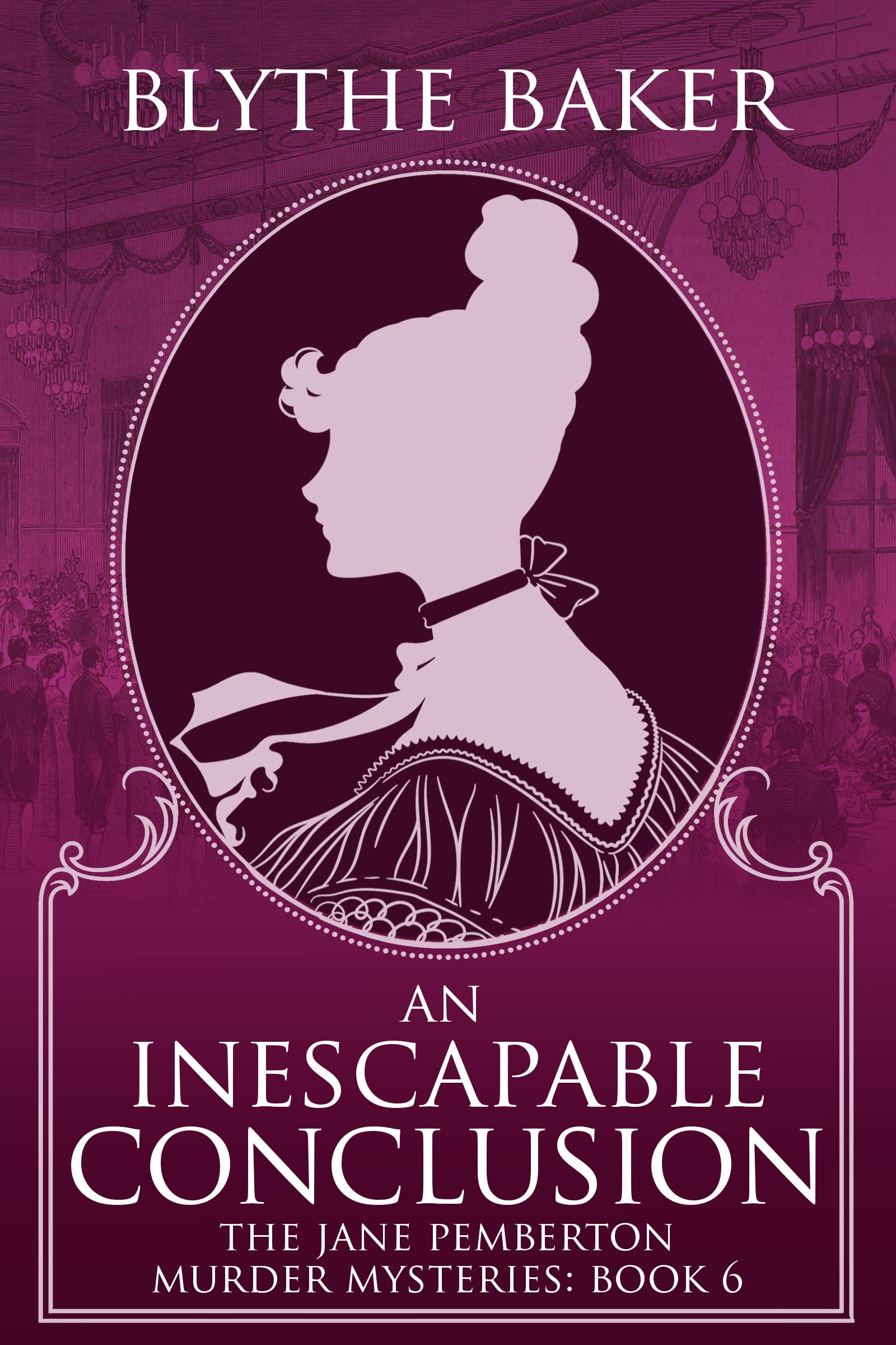 An Inescapable Conclusion (Jane Pemberton, #6) by Blythe Baker | Goodreads