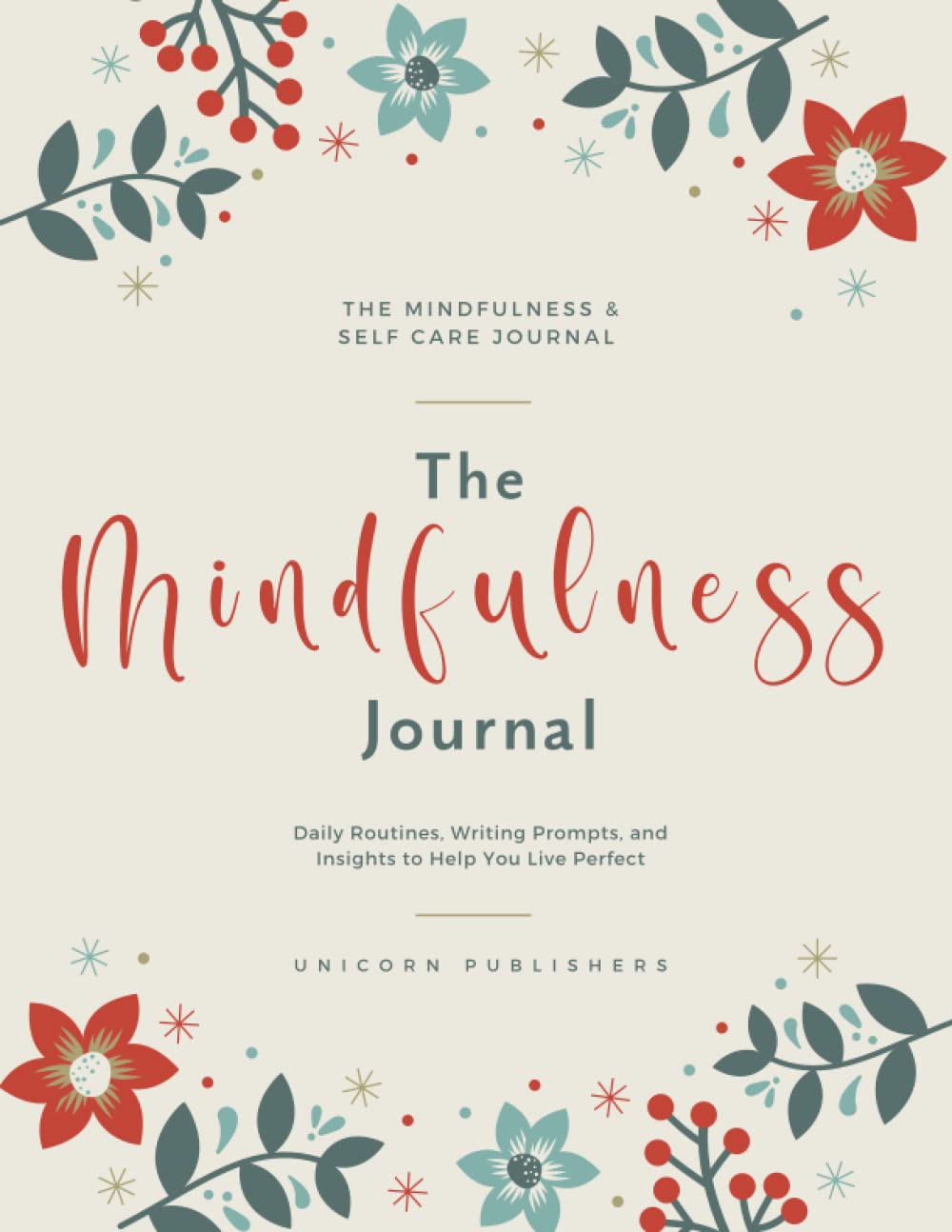 The Mindfulness & Self Care Journal - Daily Routines, Writing Prompts ...