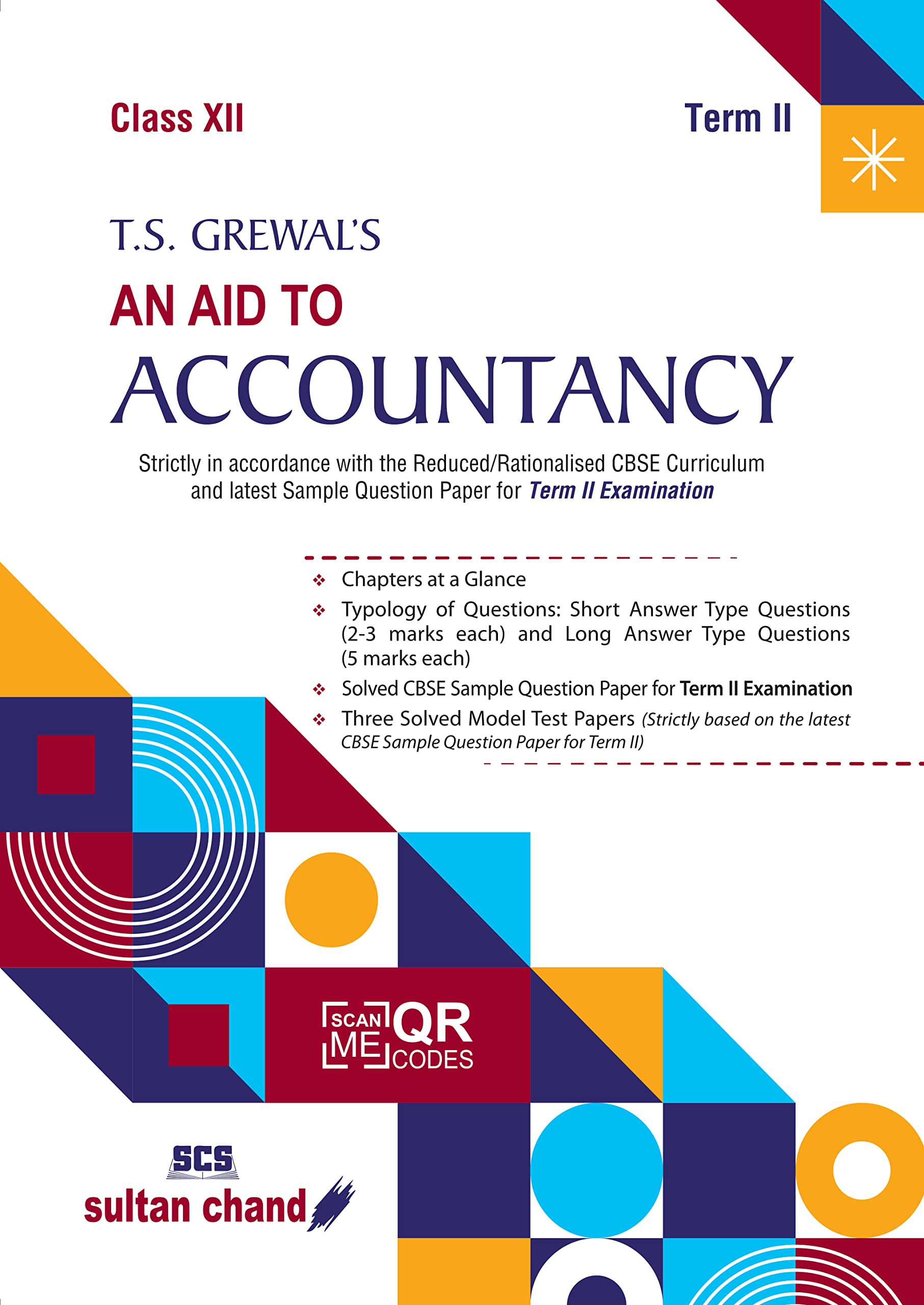 T.S. Grewal's An Aid to Accountancy for CBSE class 12 (Term 2) 2022 Examination by G. S. Grewal ...