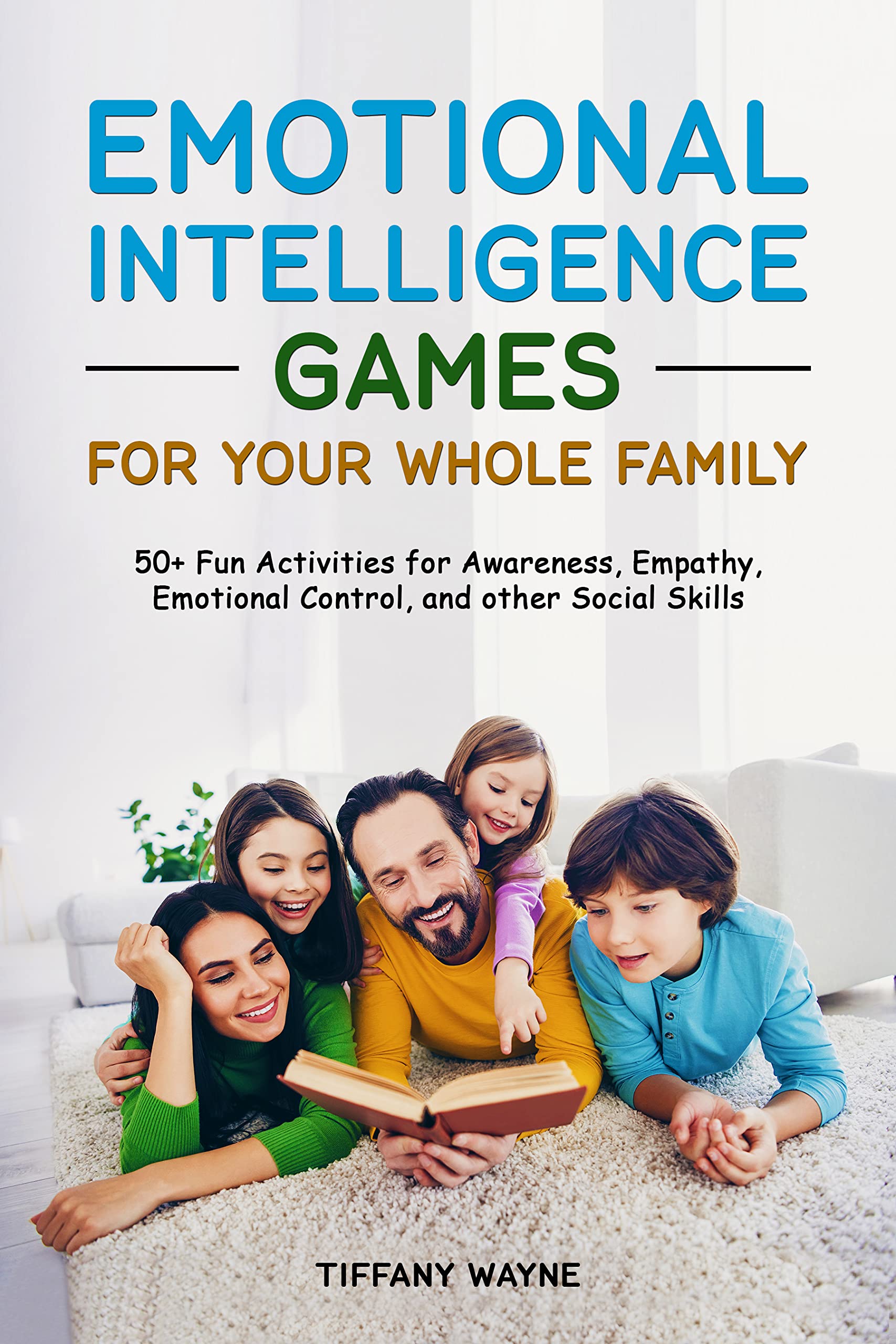 Emotional Intelligence Games For Your Whole Family: 50+Fun Activities ...