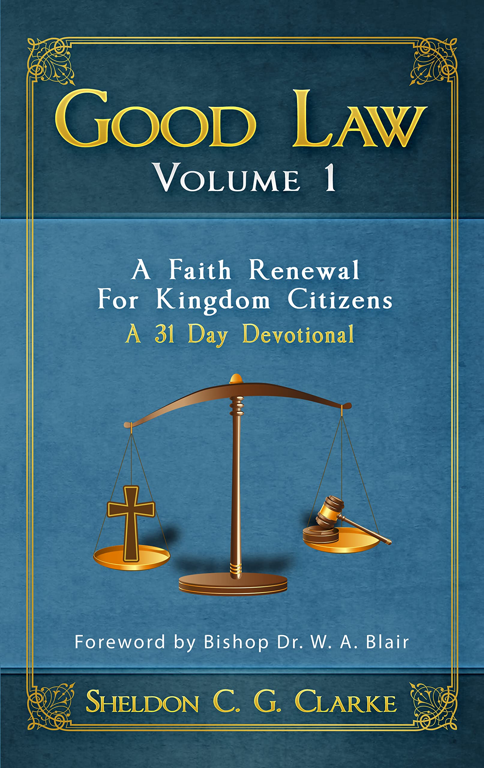 A Faith Renewal For Kingdom Citizens: A 31-Day Devotional by Sheldon ...