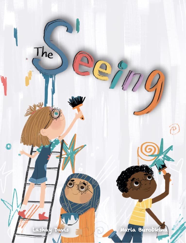 The Seeing: Inspiring Picture Book About Diversity, Friendship and ...