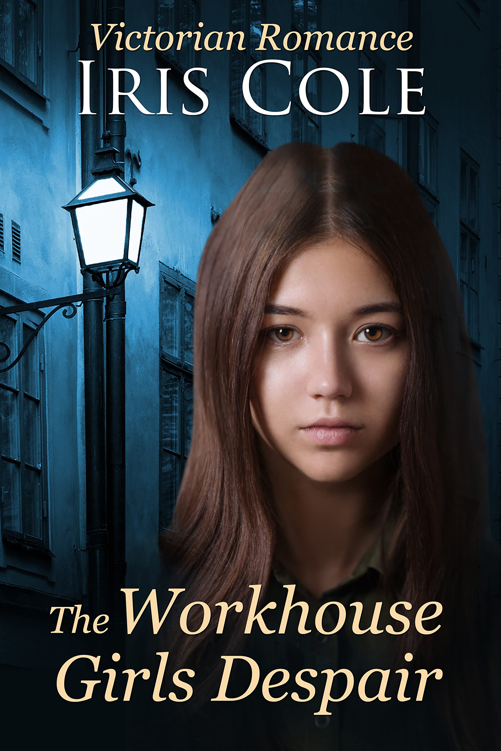 The Workhouse Girl's Despair by Iris Cole | Goodreads