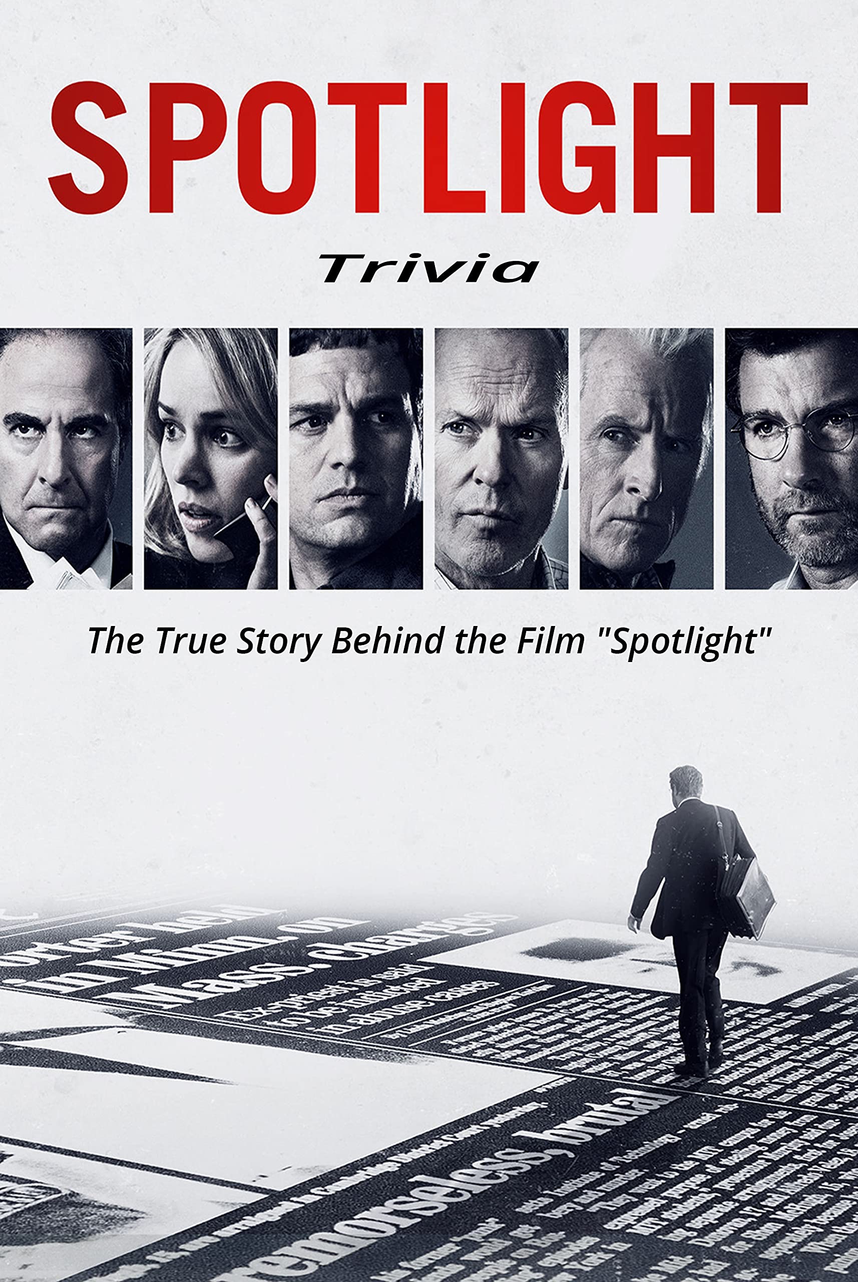 Spotlight Trivia: The True Story Behind the Film "Spotlight": The True ...