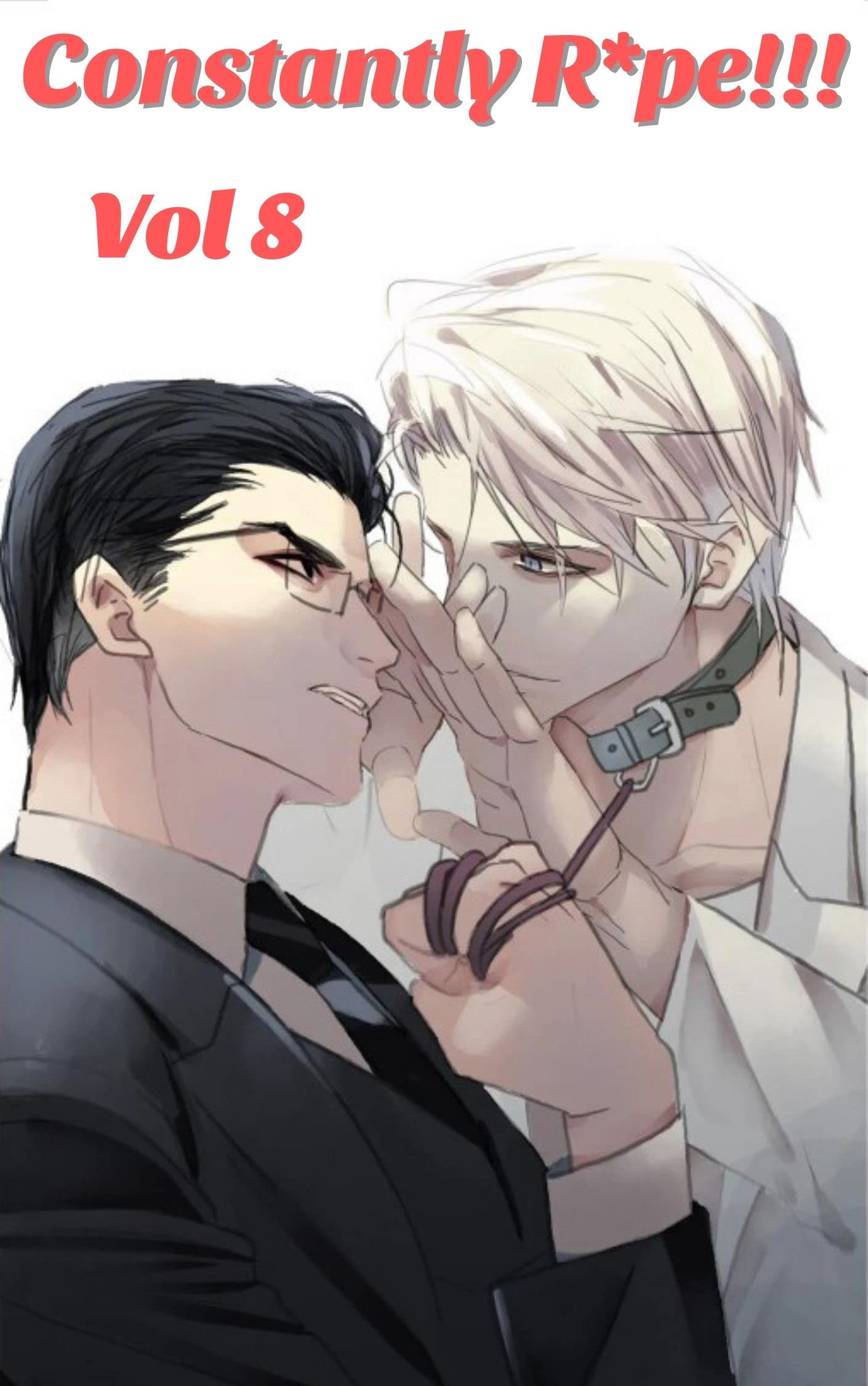 Constantly R*pe!!!_Vol 8. Webtoon Ver: Yaoi Manga by Andrew | Goodreads