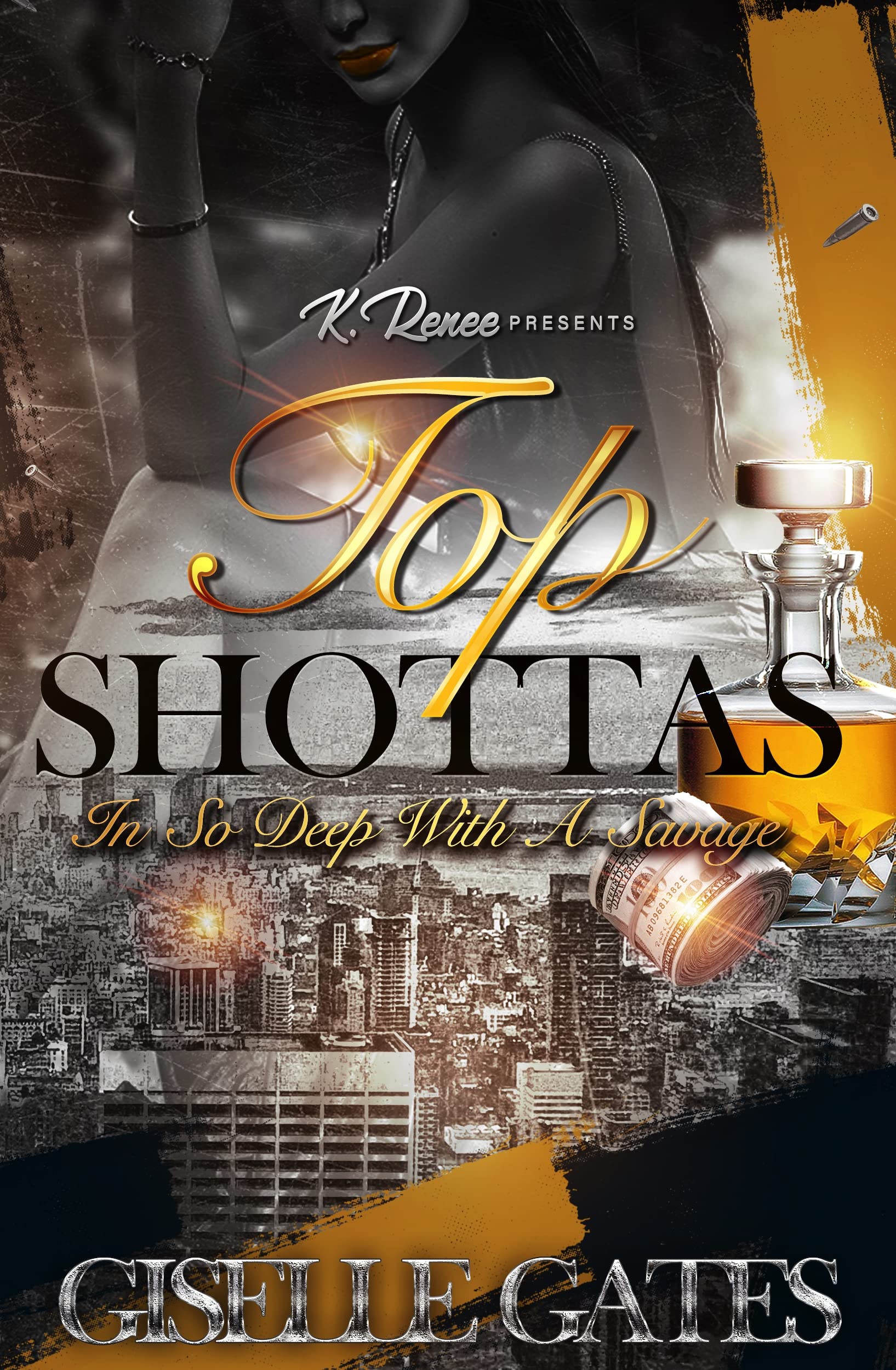 Top Shottas: In So Deep With A Savage by Giselle Gates | Goodreads