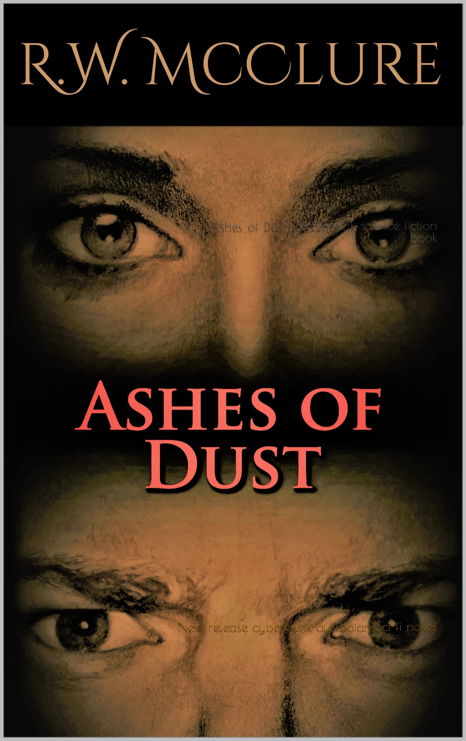 Ashes of Dust: Steampunk hardcore science fiction book: New release ...
