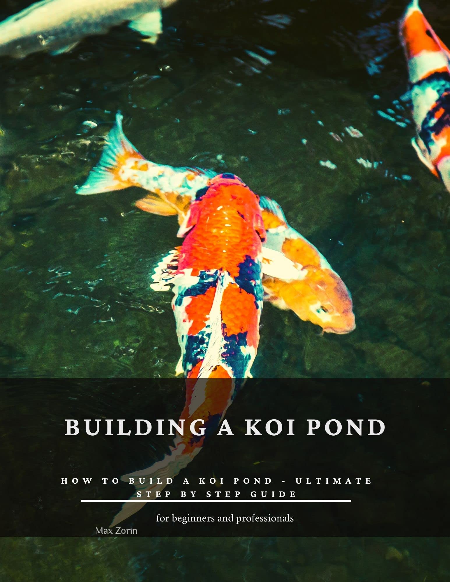 Building a koi pond: How to build a koi pond - ultimate step by step ...