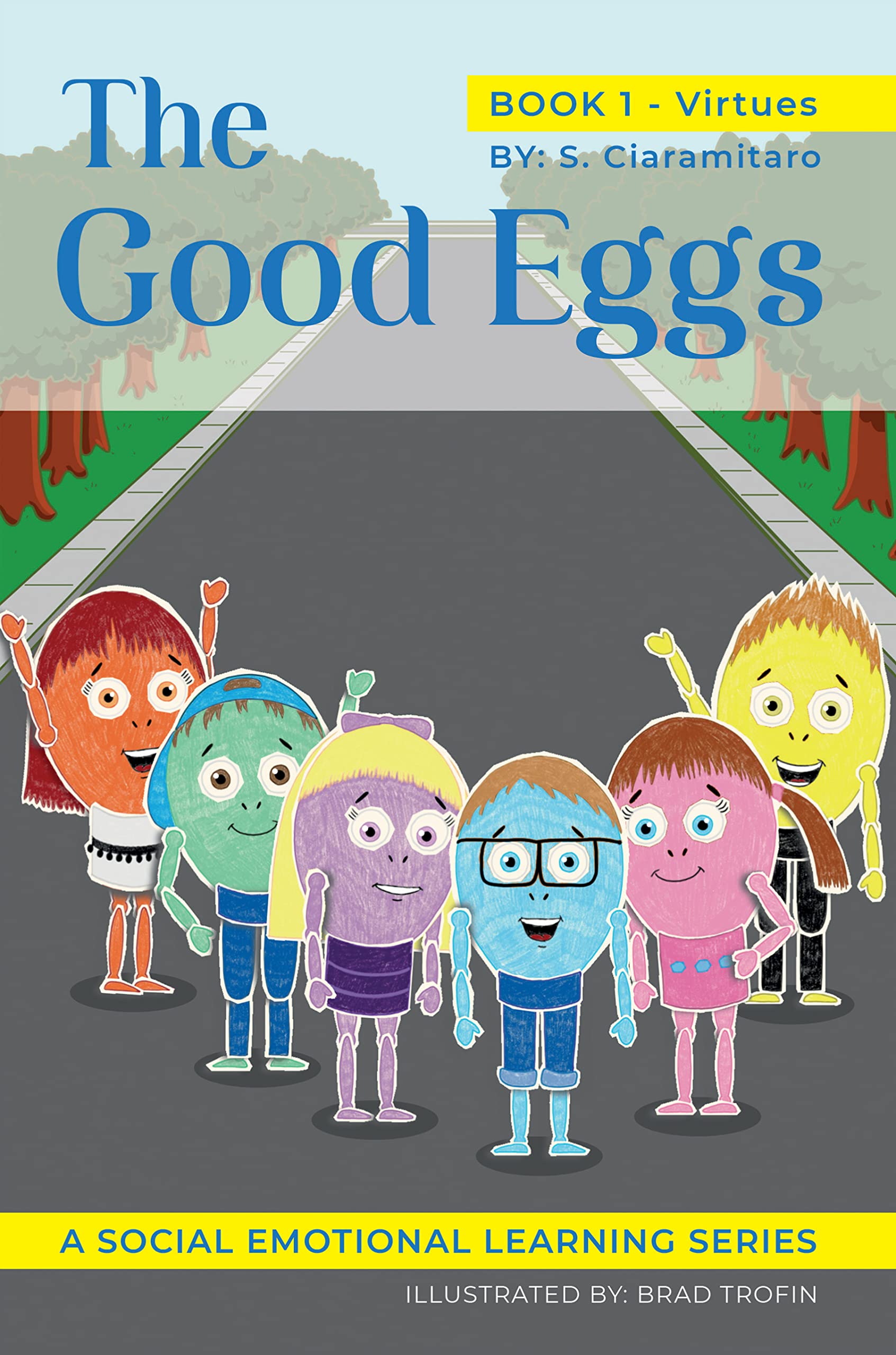 The Good Eggs: Essential Concepts for Children about Virtues, Diversity ...