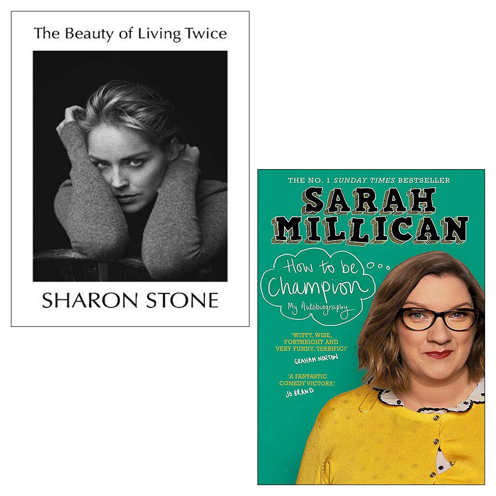 The Beauty of Living Twice [Hardcover] By Sharon Stone & How to be ...