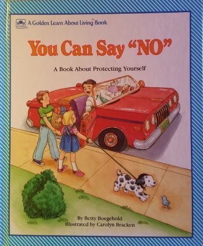 You Can Say "No": A Book About Protecting Yourself by Betty Boegehold ...