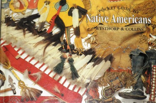 Pocket guide to Native Americans by Christopher Westhorp | Goodreads
