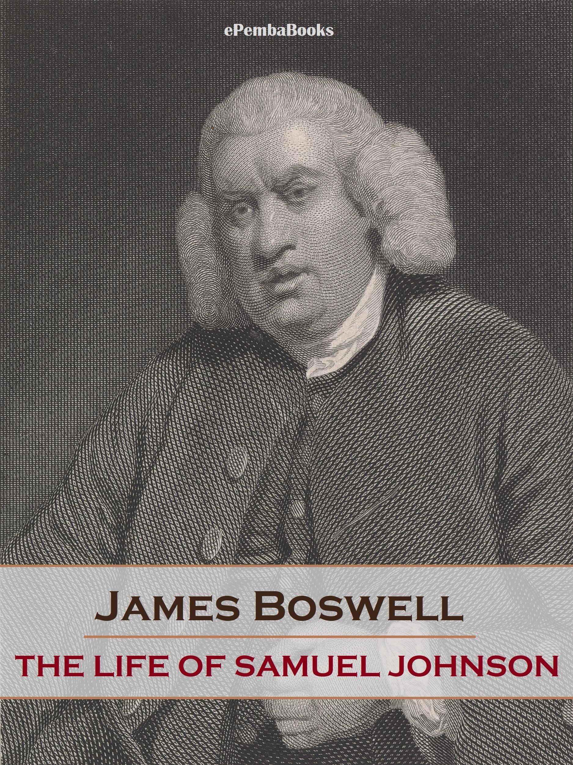 The Life of Samuel Johnson (Annotated) by James Boswell | Goodreads