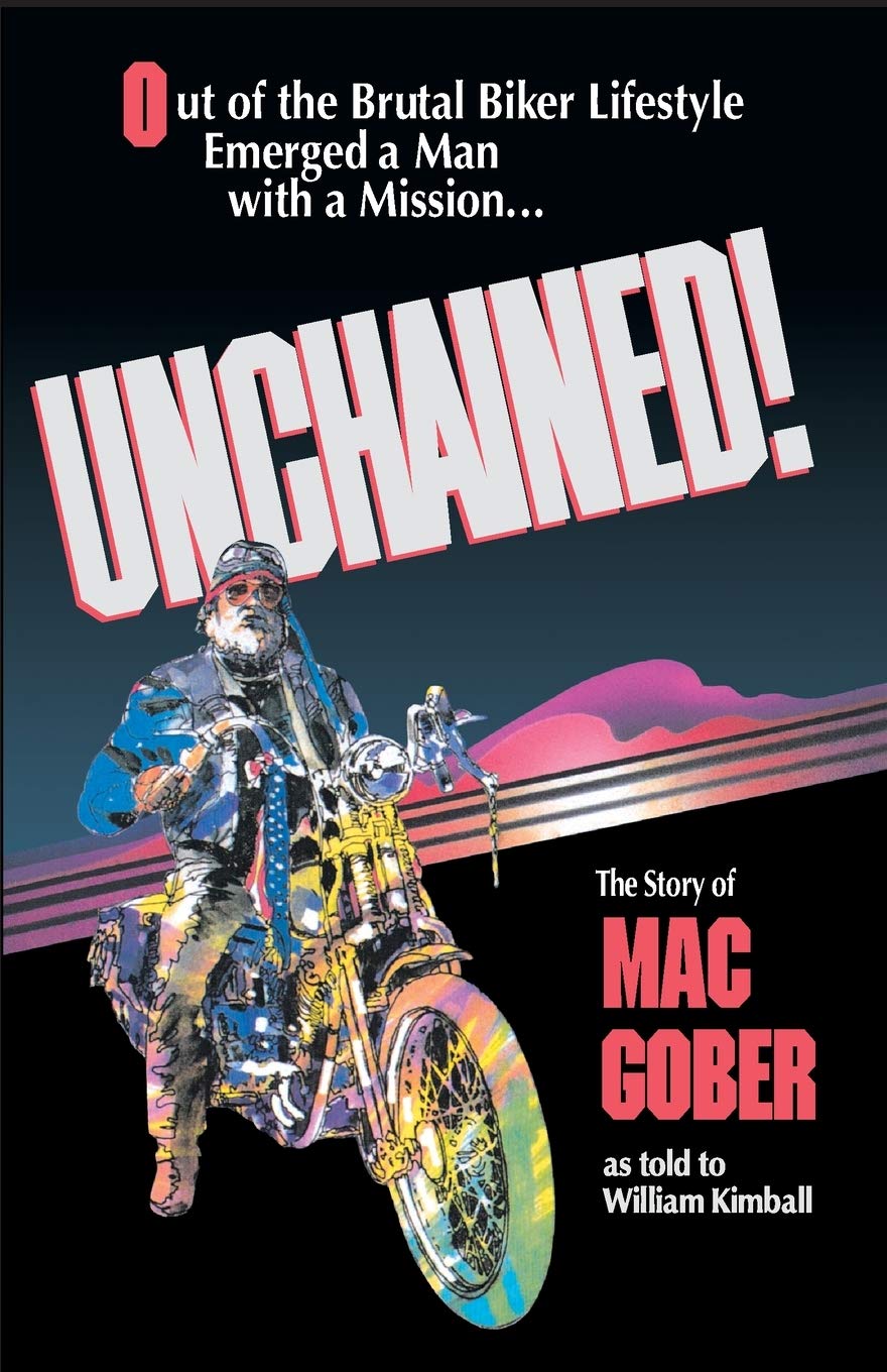 Unchained!: The Story of Mac Gober by Mac Gober | Goodreads