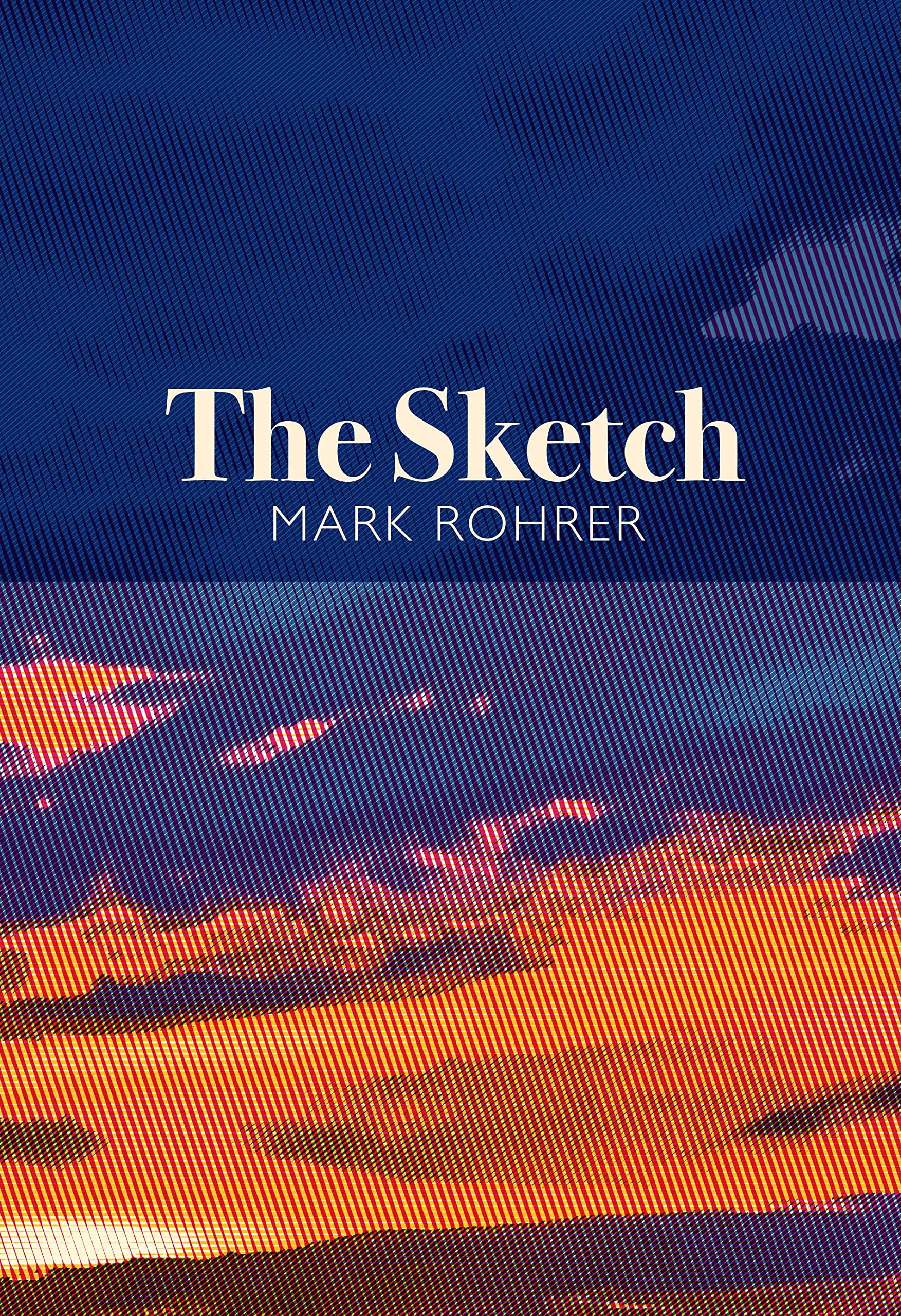THE SKETCH by Mark Rohrer | Goodreads