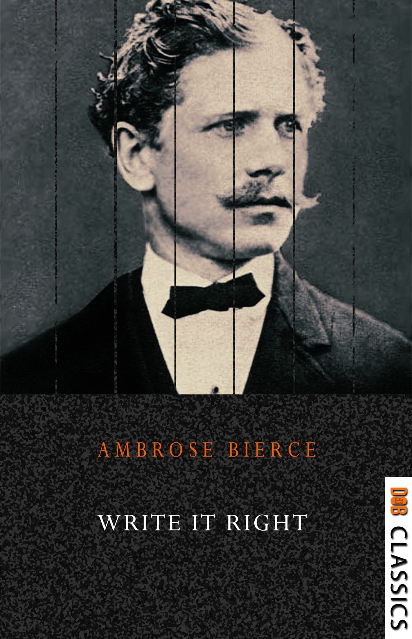 Write It Right by Ambrose Bierce | Goodreads