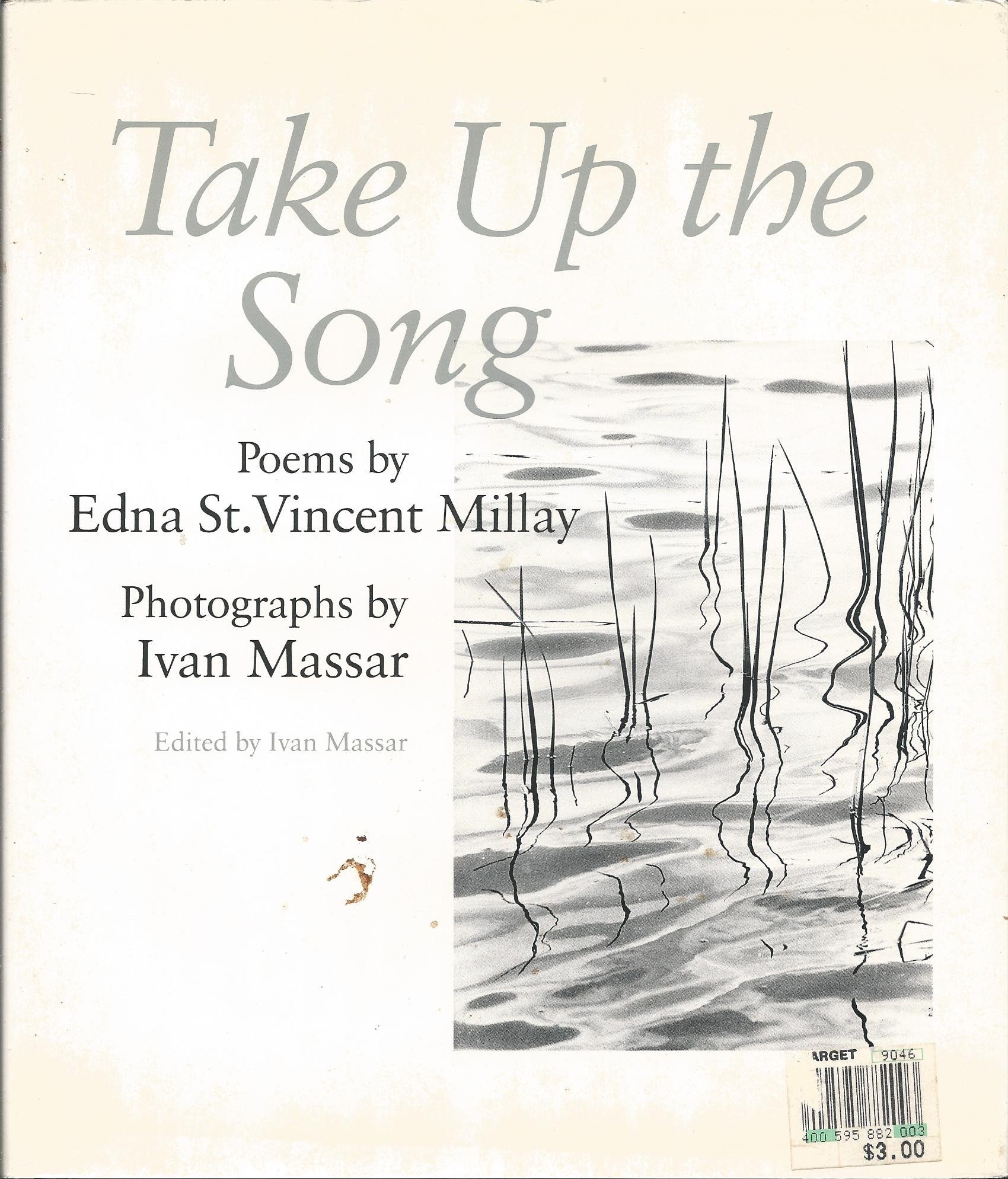 Take Up the Song: Poems by Edna St. Vincent Millay | Goodreads