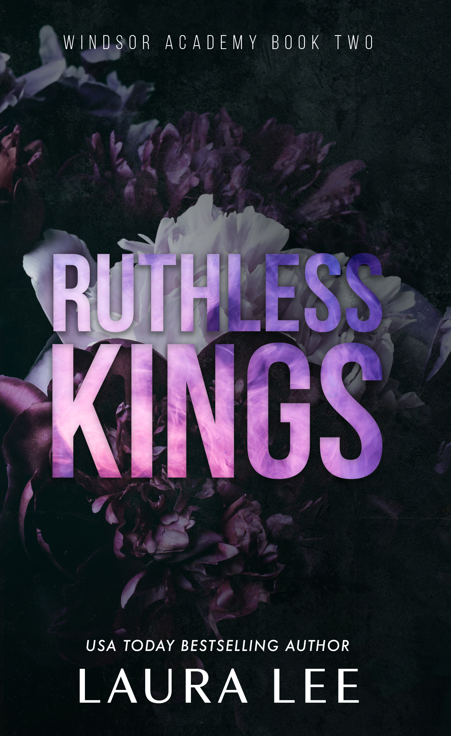 Ruthless Kings (Windsor Academy, #2) by Laura Lee | Goodreads