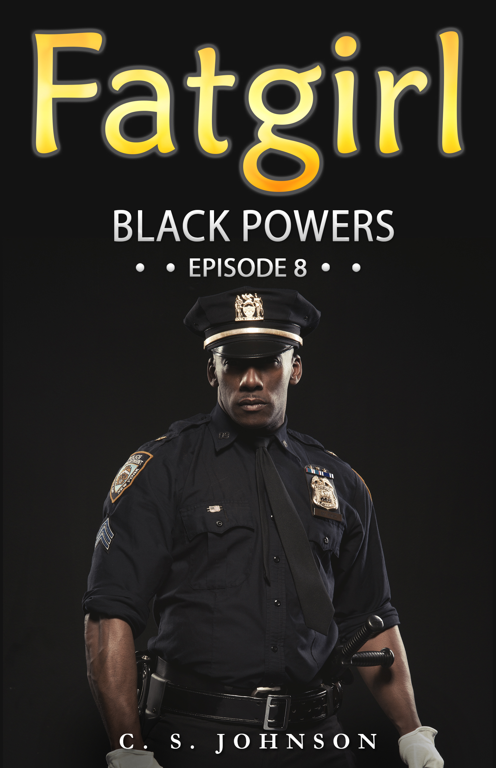 Black Powers (Fatgirl, #8) by C.S. Johnson | Goodreads