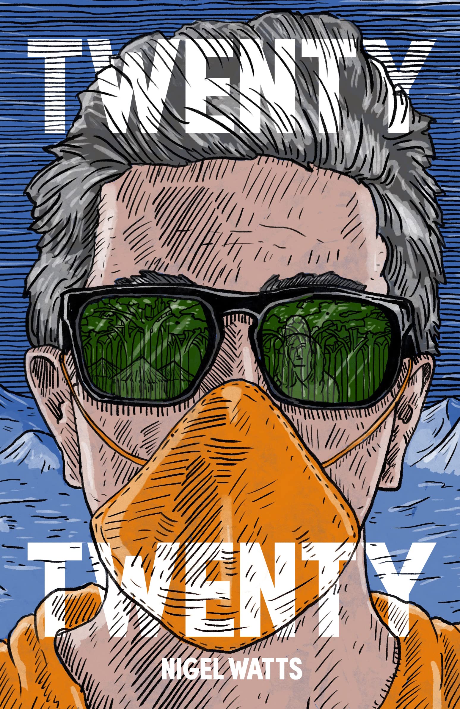 Twenty Twenty by Nigel Watts | Goodreads