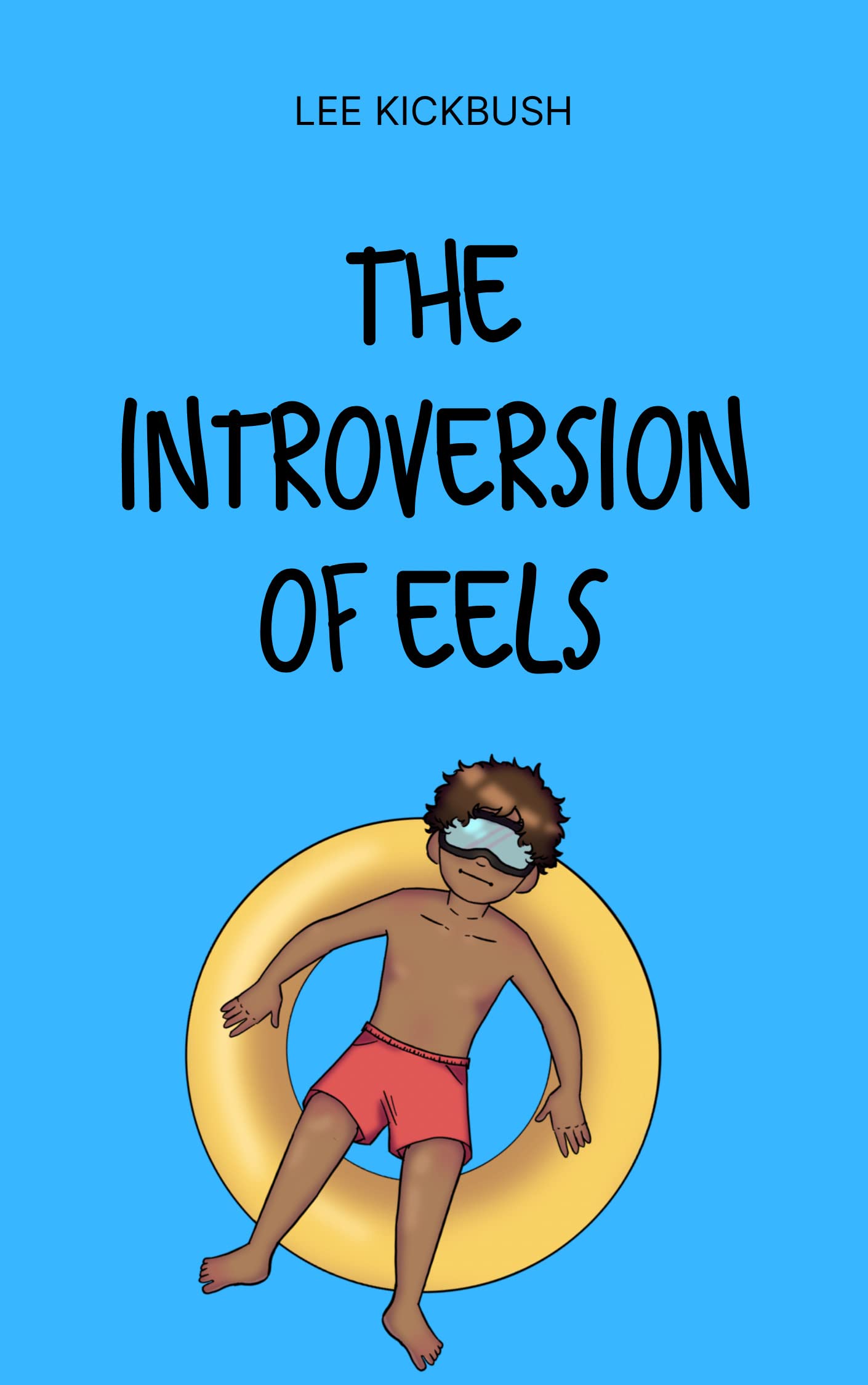The Introversion of Eels by Lee Kickbush | Goodreads