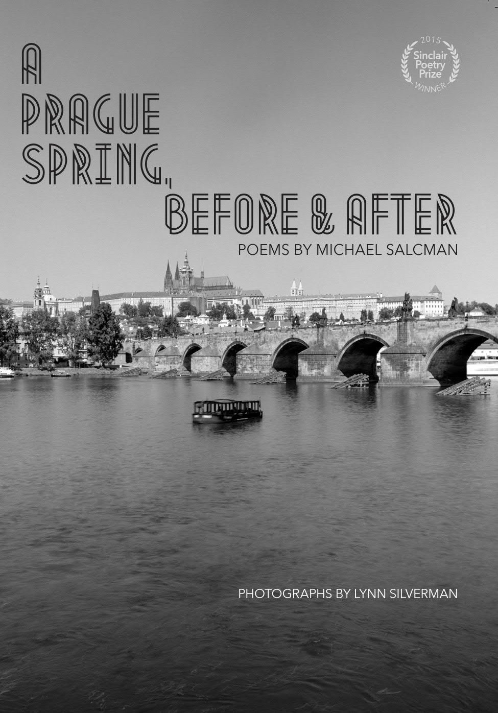 A Prague spring, Before & After: Poems by Michael Salcman Photographs ...