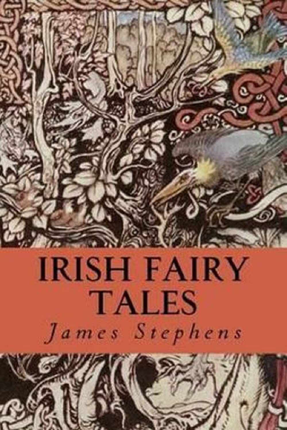 Irish Fairy Tales Illustrated Edition) by James Stephens | Goodreads