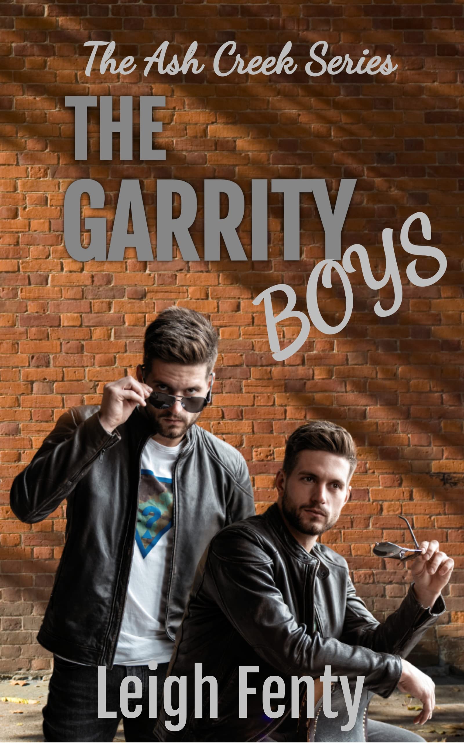 The Garrity Boys: The Ash Creek Series by Leigh Fenty | Goodreads