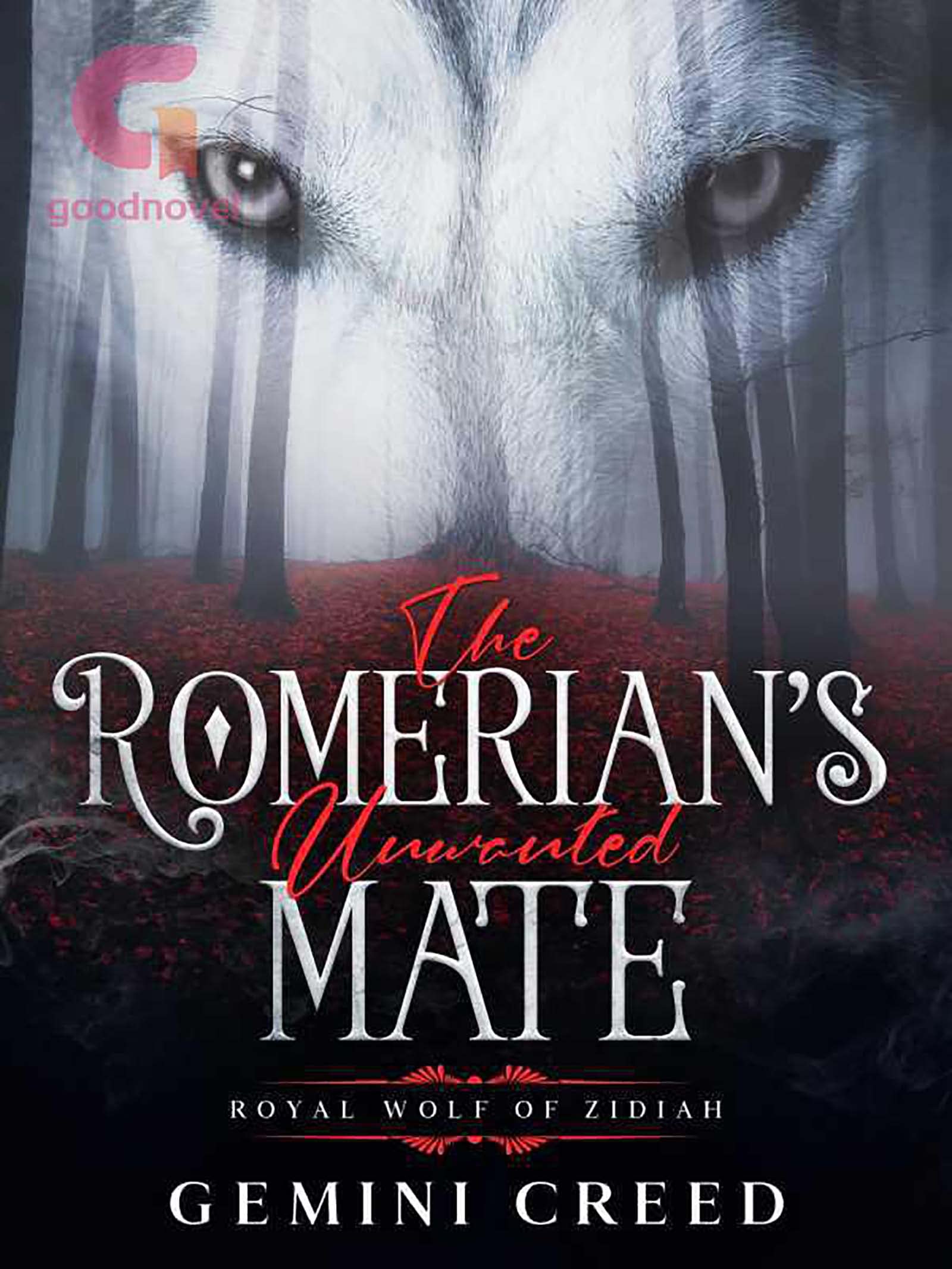 The Romerian's Unwanted Mate, Book 3 - Royal Wolf Of Zidiah by Gemini Creed | Goodreads