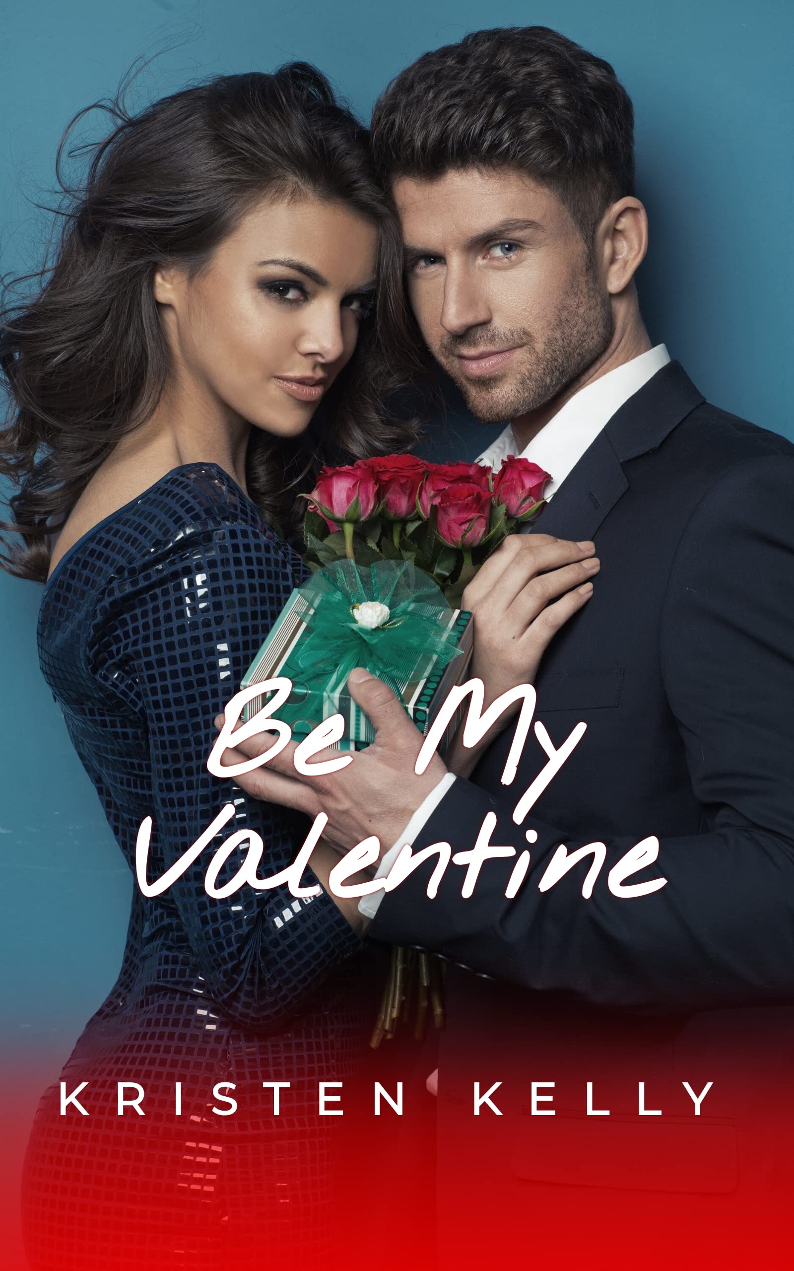 Be My Valentine by Kristen Kelly | Goodreads