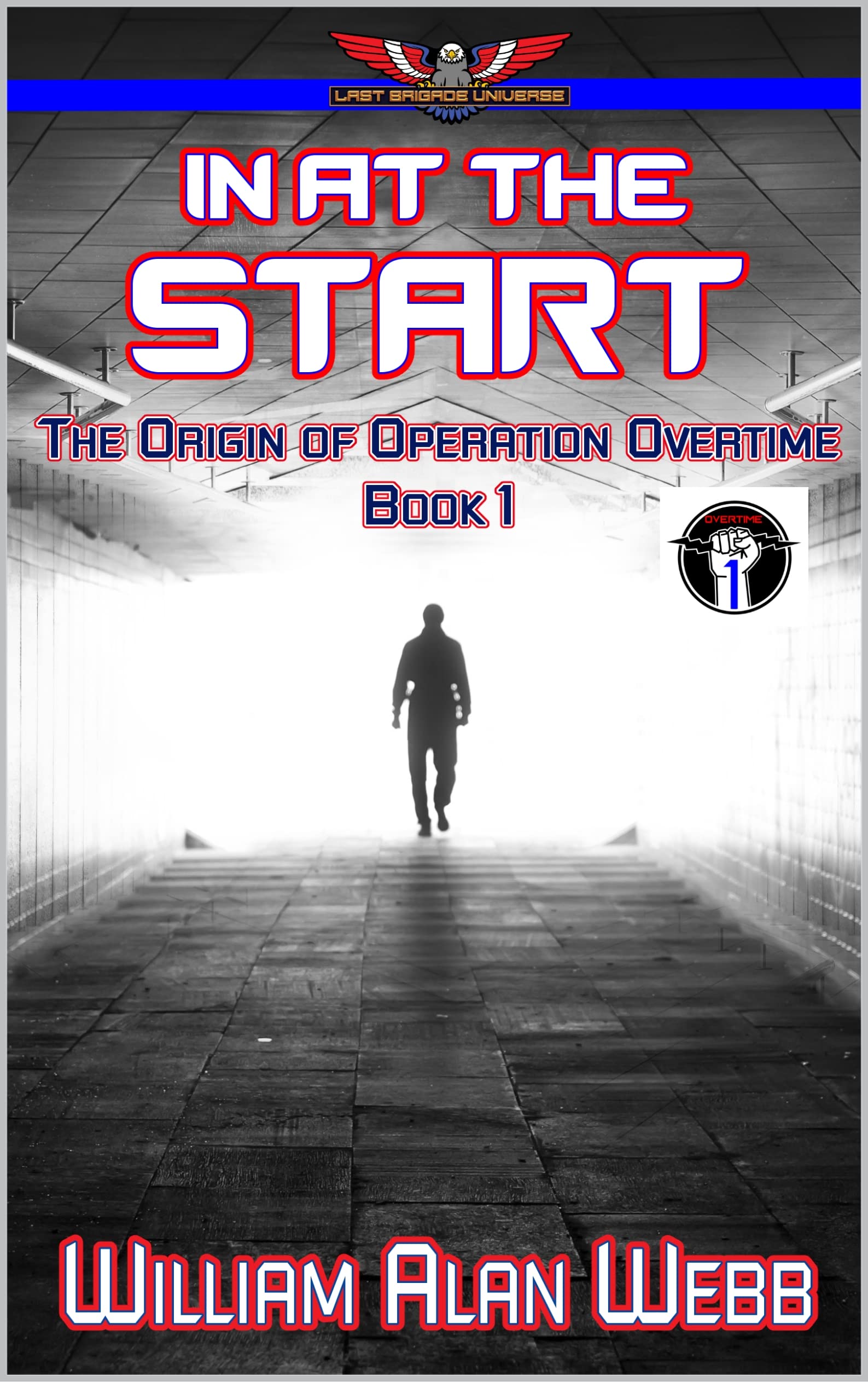 Standing At The Start: The Origin of Operation Overtime Book 1 by ...