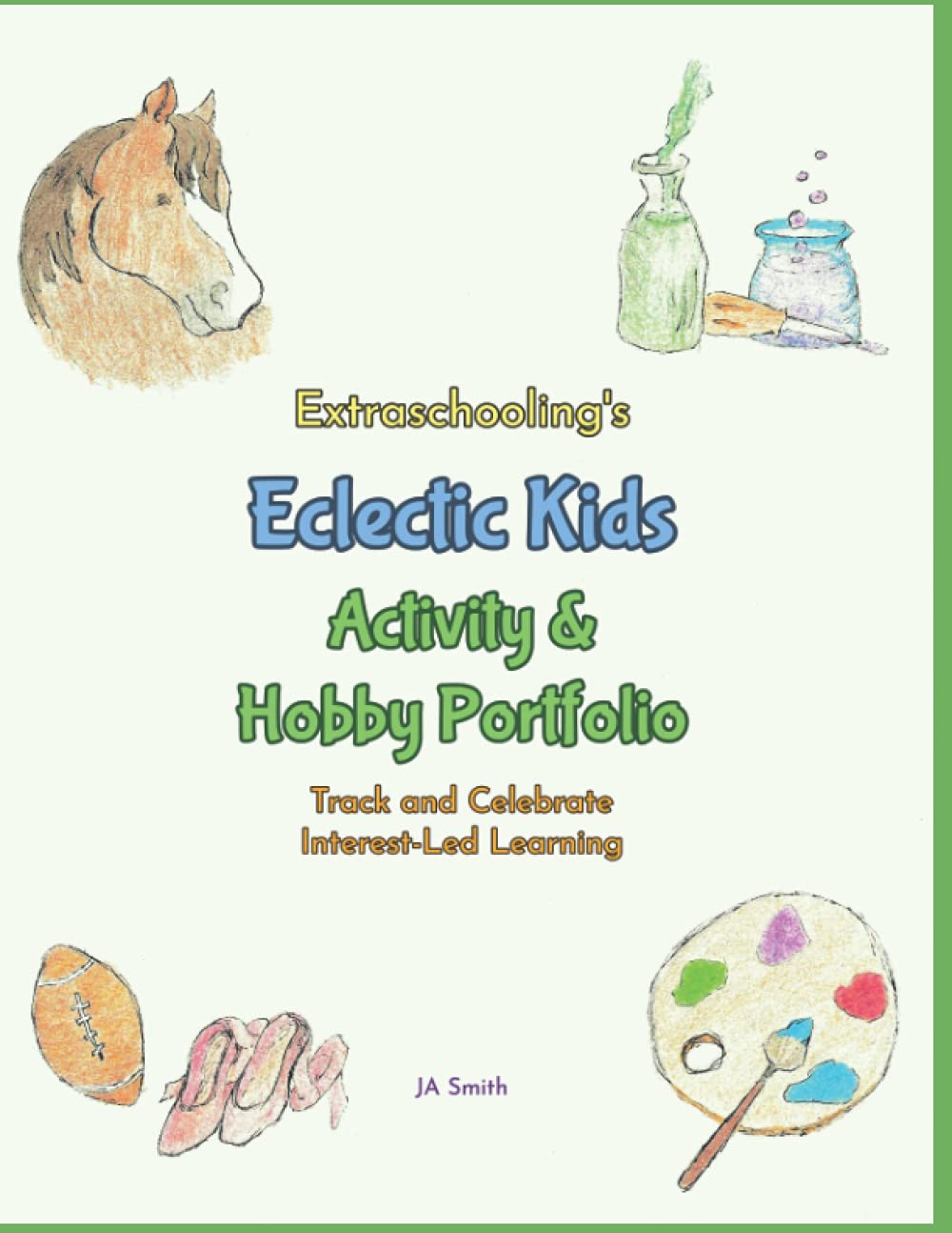 Extraschooling's Eclectic Kids Activity & Hobby Portfolio: Track and ...