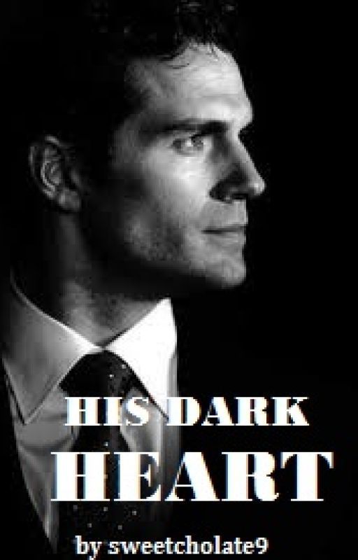 His Dark Heart by sweetchoclate9 | Goodreads