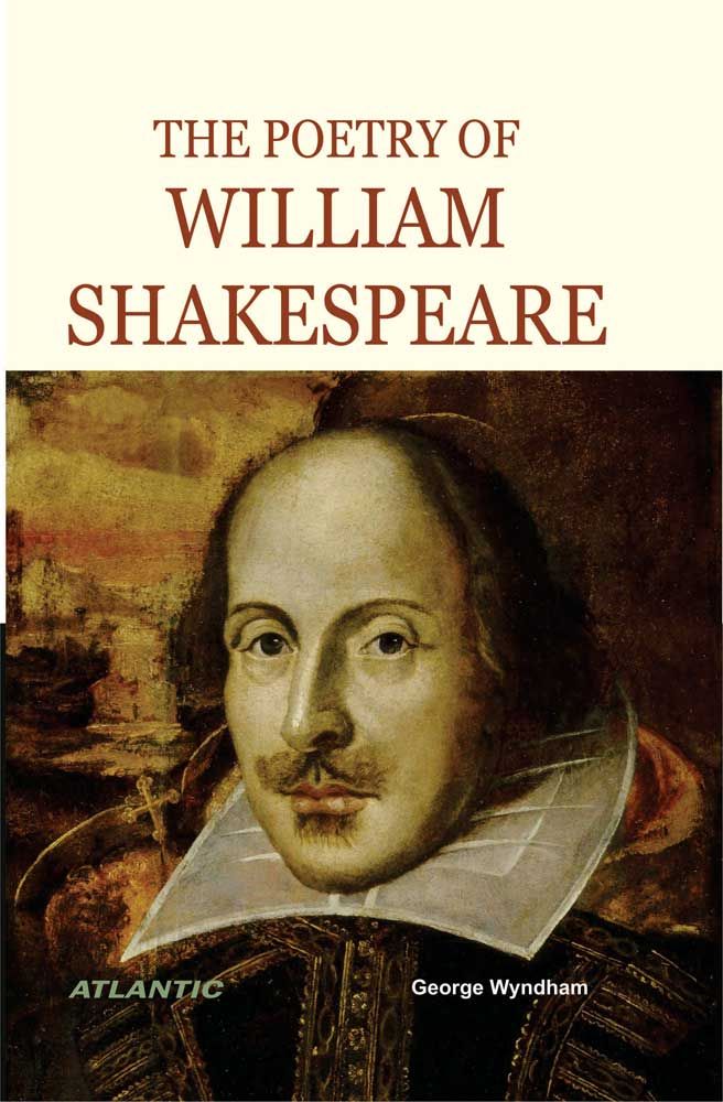 The Poetry Of William Shakespeare (PB) by George Wyndham | Goodreads