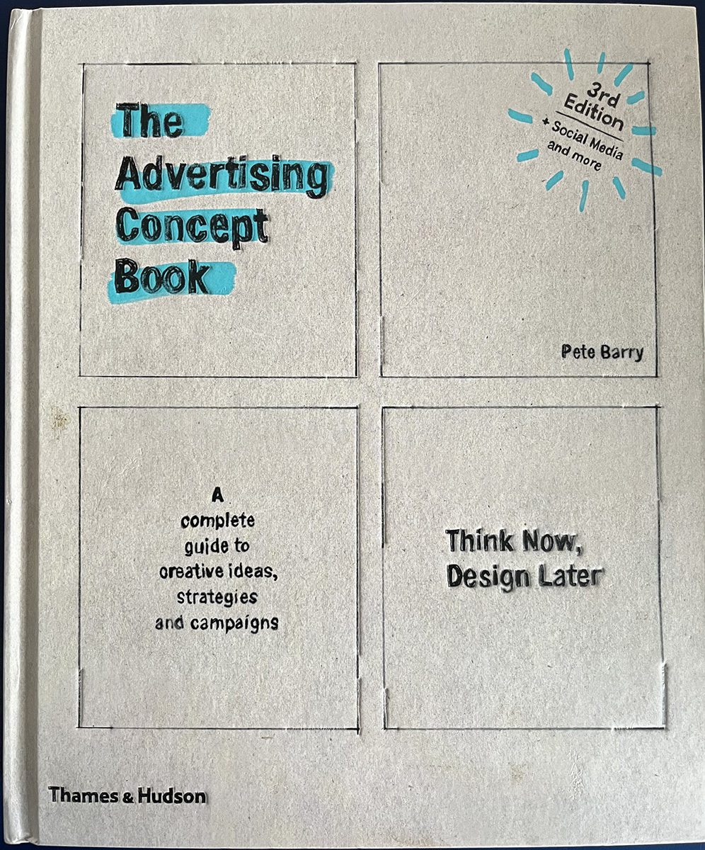 The Advertising Concept Book (Third Edition) by Pete Barry | Goodreads