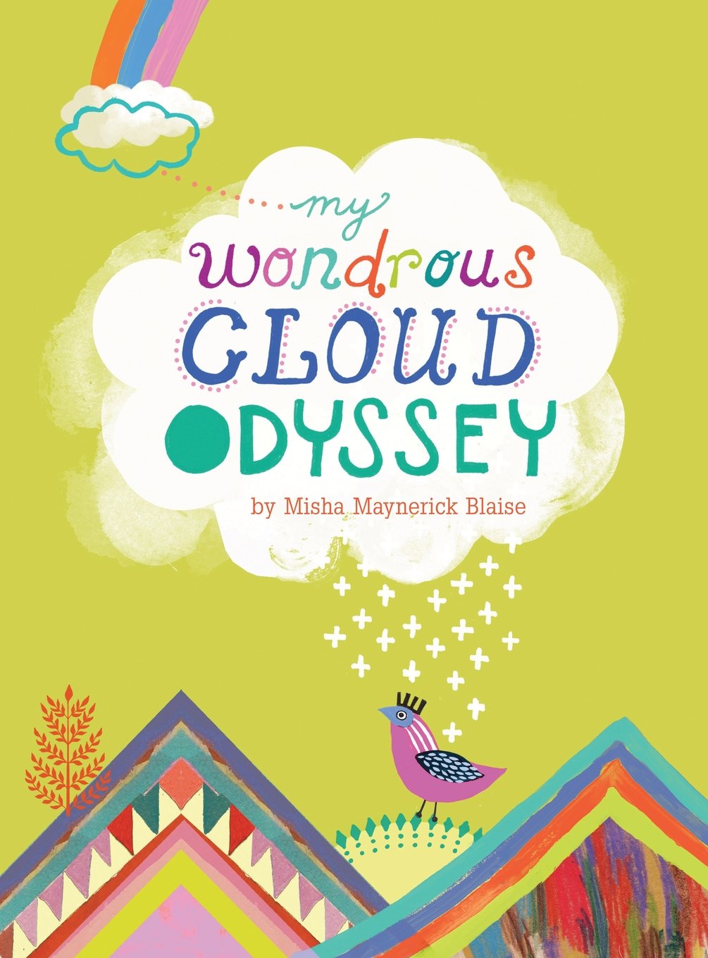 My Wondrous Cloud Odyssey by Misha Maynerick Blaise | Goodreads