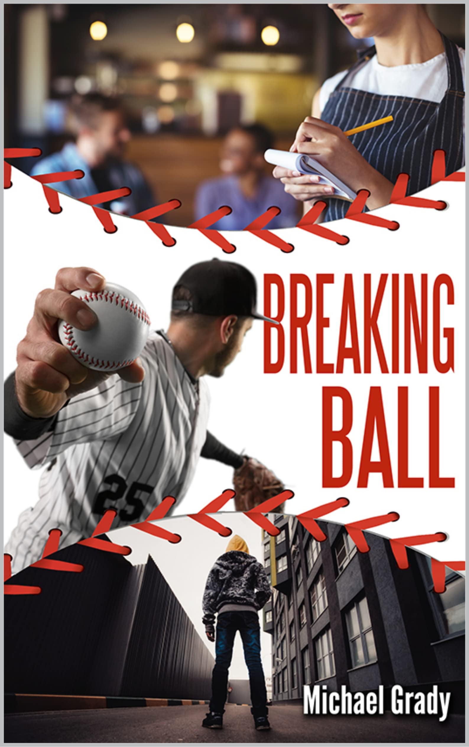 Breaking Ball by Michael Grady | Goodreads