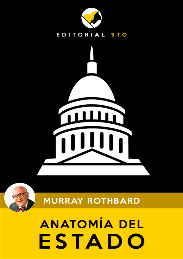 Murray Rothbard Anatomía Del Estado The State Rewards Intellectuals