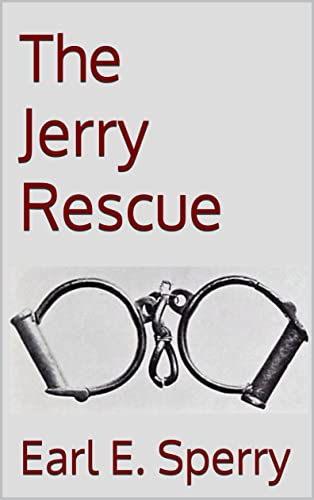 The Jerry Rescue by Earl E Sperry | Goodreads