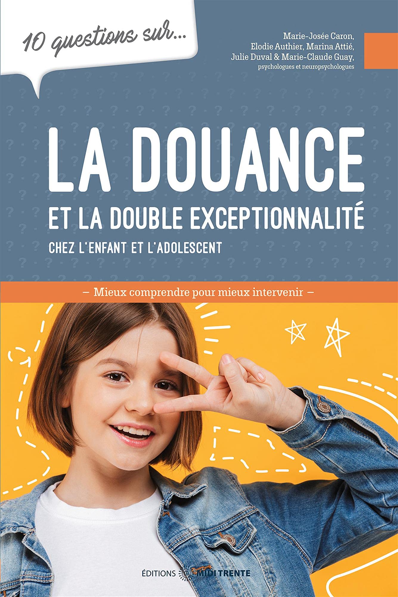 La douance et la double exceptionnalité chez l'enfant et l'adolescent ...