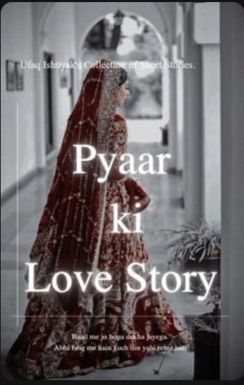 Pyar Ki Love Story by Ufaq_l | Goodreads