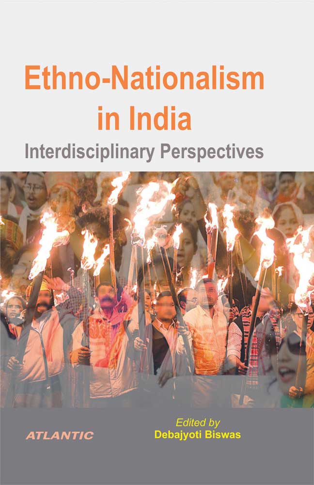 Ethno-Nationalism in India: Interdisciplinary Perspectives by Debajyoti ...
