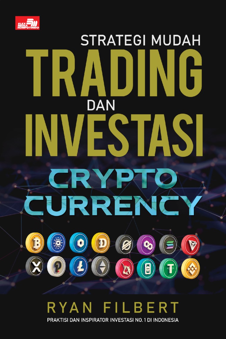 Strategi Mudah Trading dan Investasi Cryptocurrency by Ryan Filbert ...