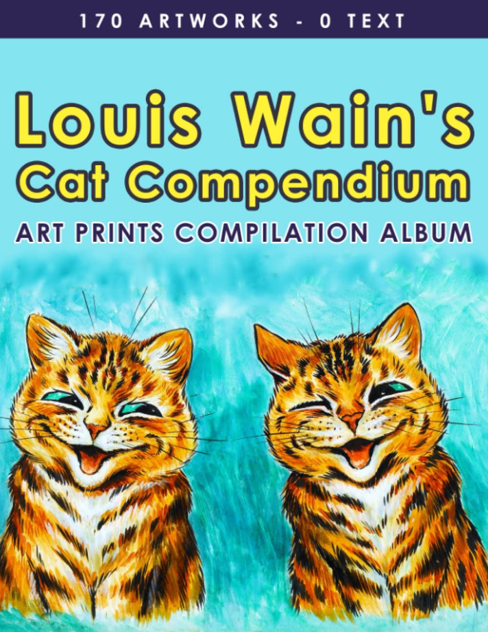 Louis Wain's Cat Compendium: Art Prints Compilation Album by Louis Wain ...